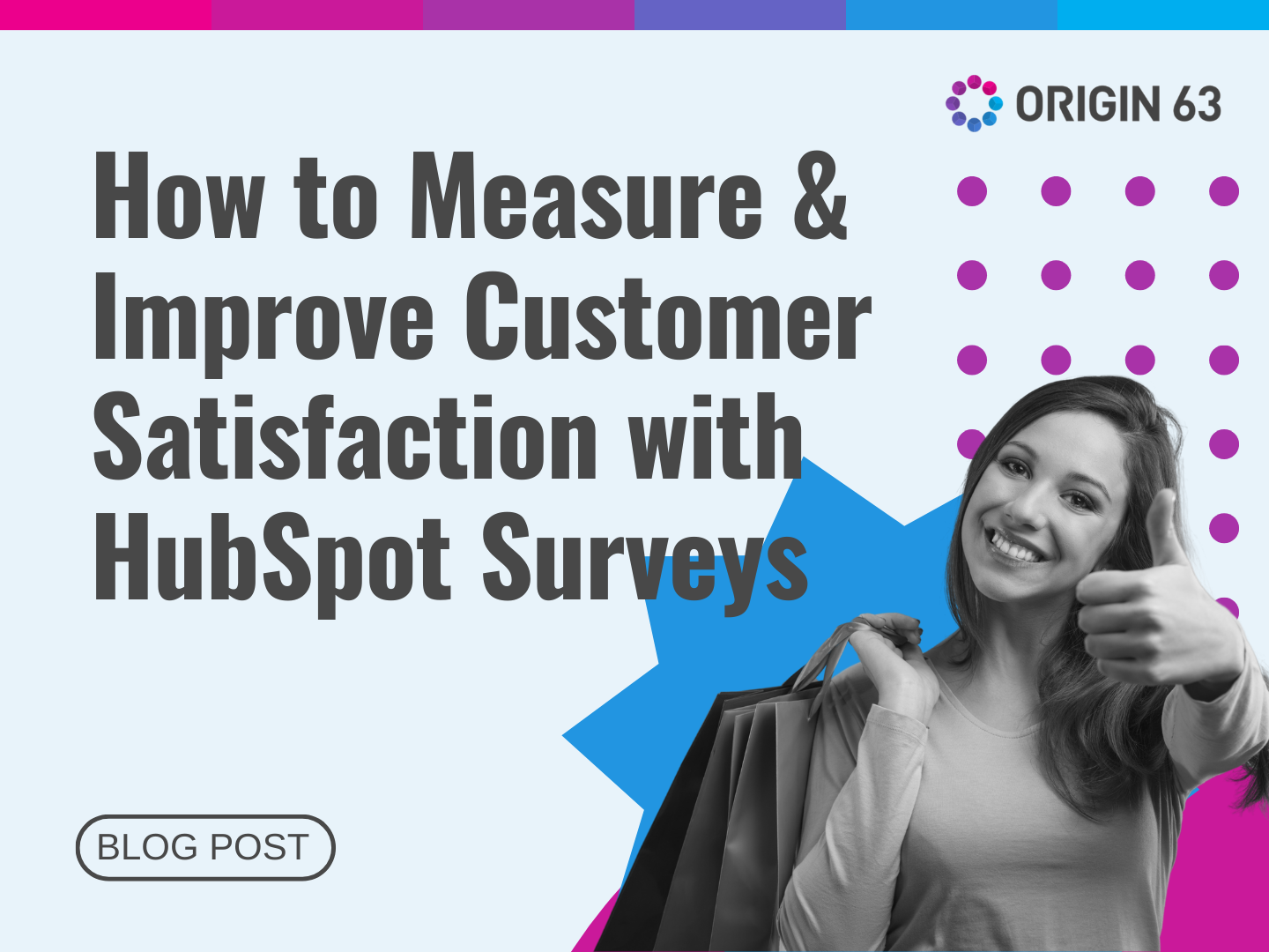 How to Measure & Improve Customer Satisfaction with HubSpot Surveys